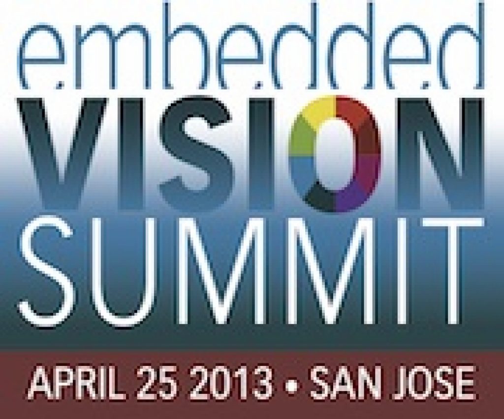 April 2013 Embedded Vision Summit Proceedings - Edge AI and Vision Alliance April 2013 Embedded Vision Summit Proceedings - Edge AI and Vision Alliance