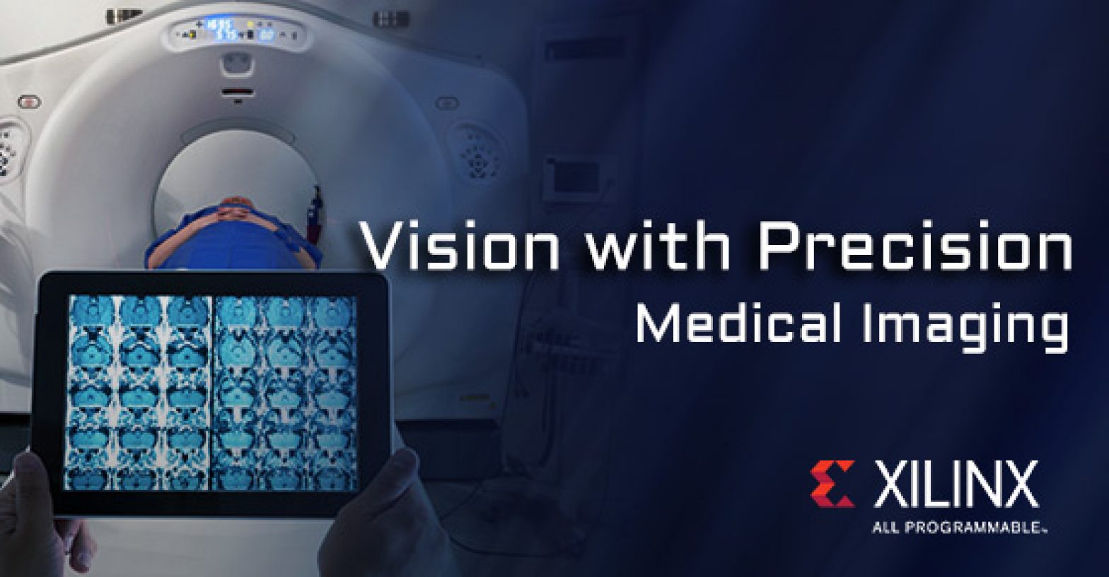 Vision With Precision: Medical Imaging, A Free Webinar from Xilinx ...