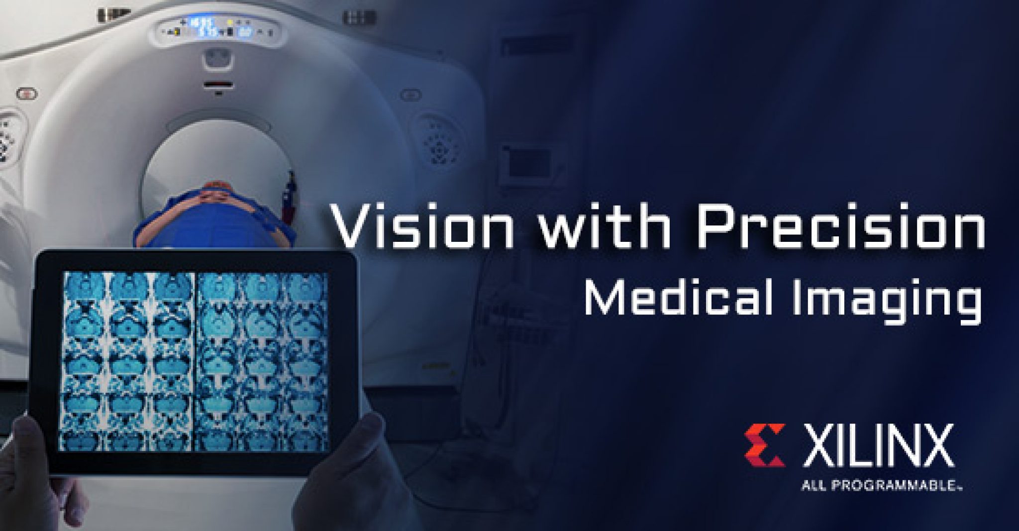 Vision With Precision: Medical Imaging, A Free Webinar from Xilinx ...