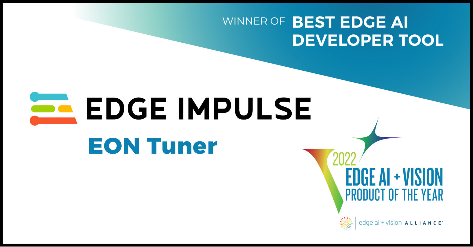 EON Tuner Awarded 2022 Edge AI Developer Tool of the Year - Edge AI and Vision Alliance