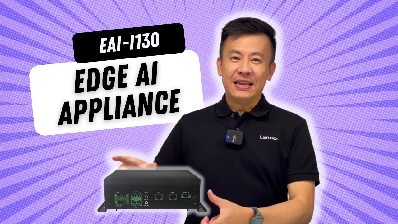 Lanner Electronics' Edge AI Appliance Powered by the NVIDIA Jetson Xavier NX - Edge AI and ...