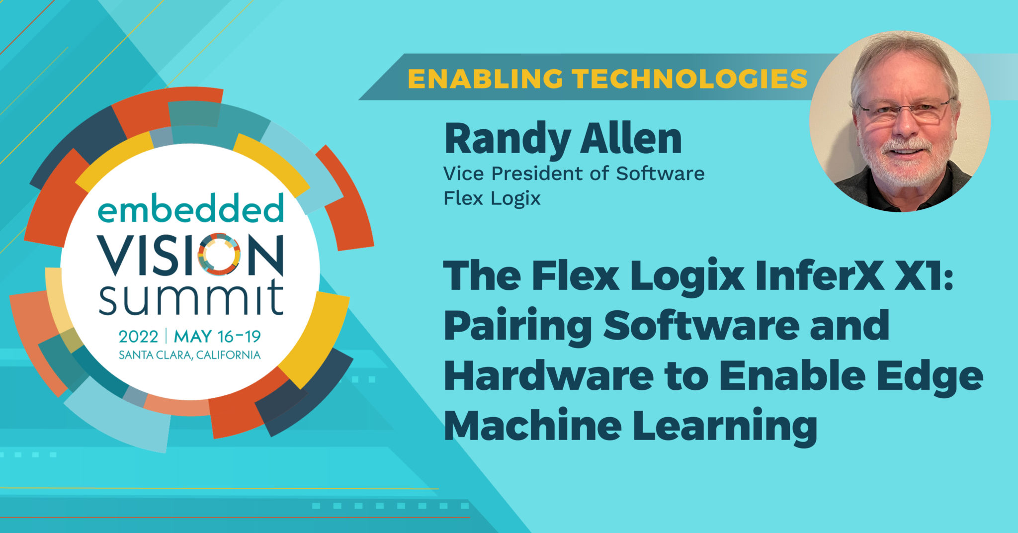 "The Flex Logix InferX X1: Pairing Software and Hardware to Enable Edge Machine Learning," a ...