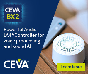 SigmaStar Deploys CEVA Computer Vision and Deep Learning Platform in its Intelligent Camera SoC ...