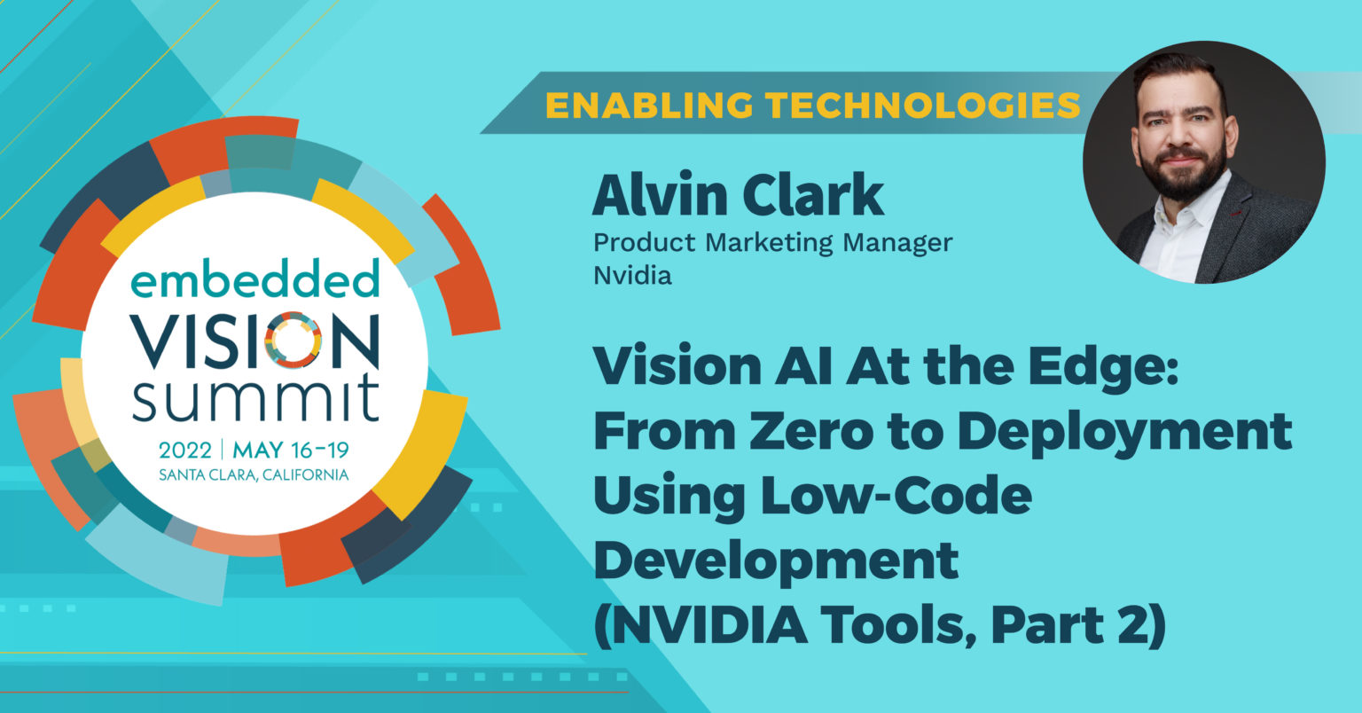 "Vision AI At the Edge: From Zero to Deployment Using Low-Code ...