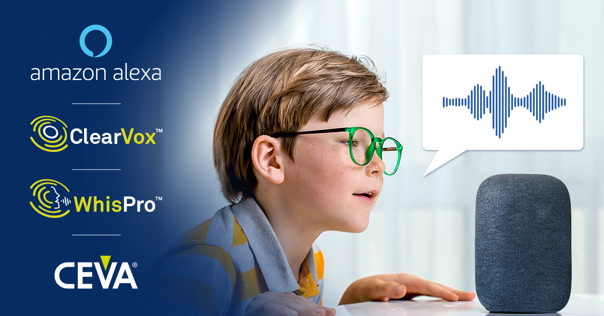 CEVA Audio Front End Software Solution Becomes Alexa Voice Service (AVS ...