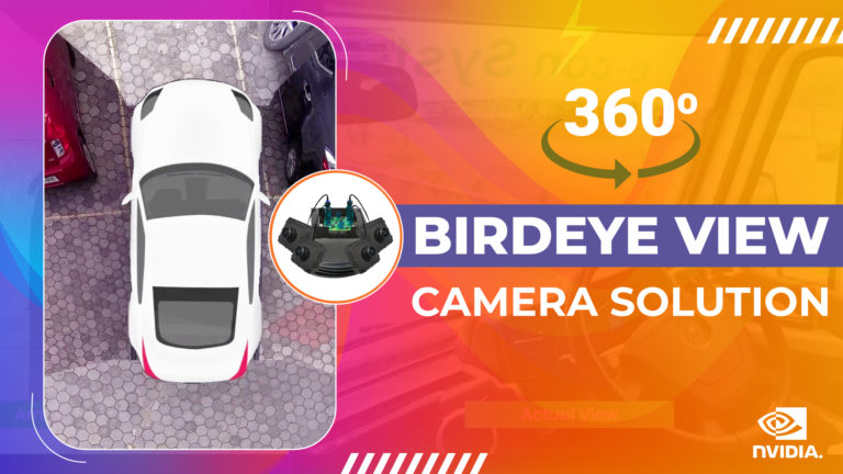 360° Bird Eye View Camera Solution Using NVIDIA Jetson AGX Orin - Edge AI and Vision Alliance