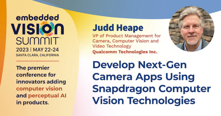"Develop Next-gen Camera Apps Using Snapdragon Computer Vision ...