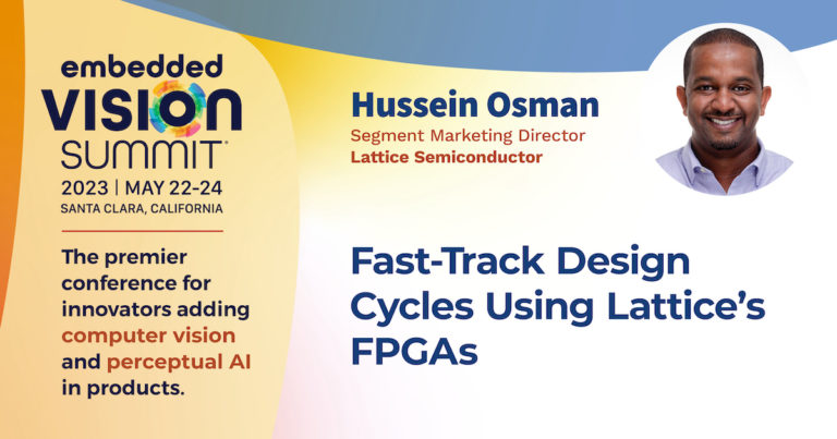 "Fast-track Design Cycles Using Lattice’s FPGAs," a Presentation from ...