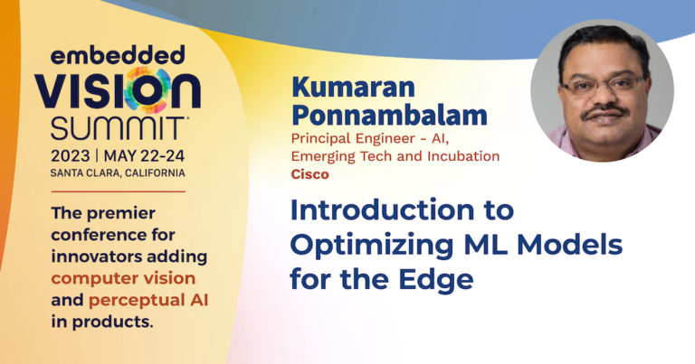 "Introduction to Optimizing ML Models for the Edge," a Presentation from Cisco Systems - Edge AI ...