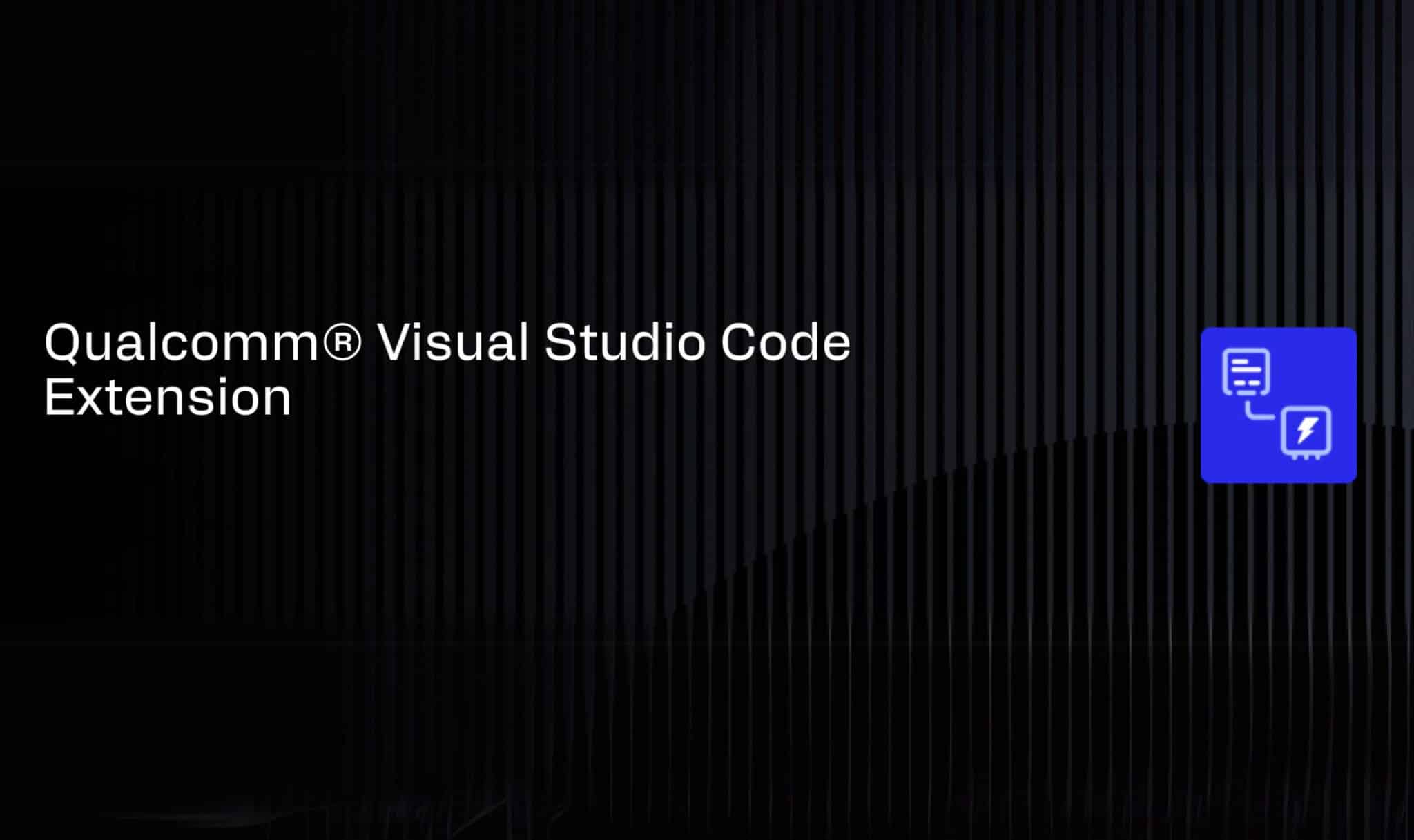 Seamless Software Development for Qualcomm Platforms with Qualcomm ...
